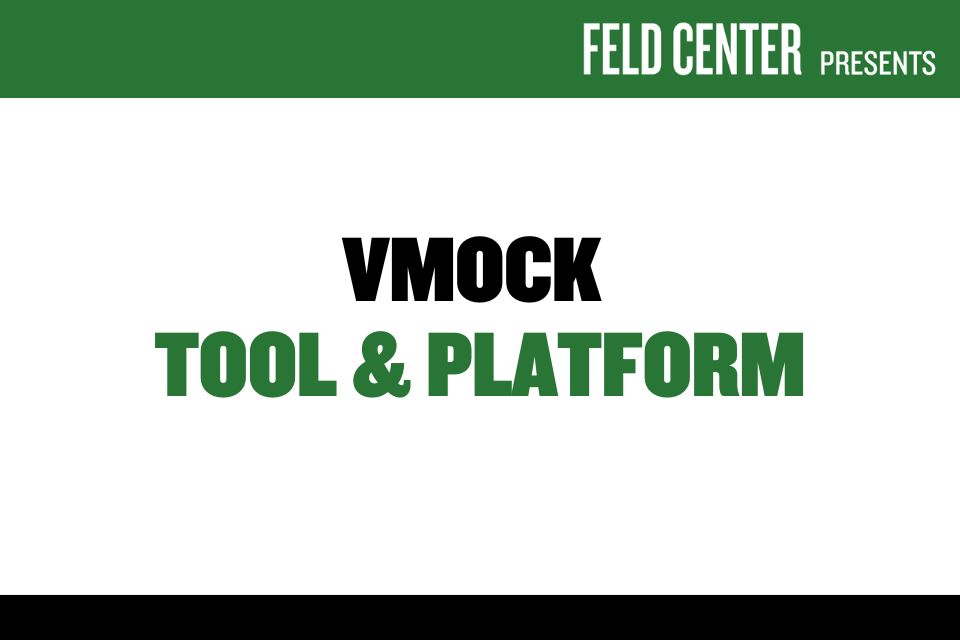 VMock Tool & Platform – Feld Center | Questrom School of Business ...