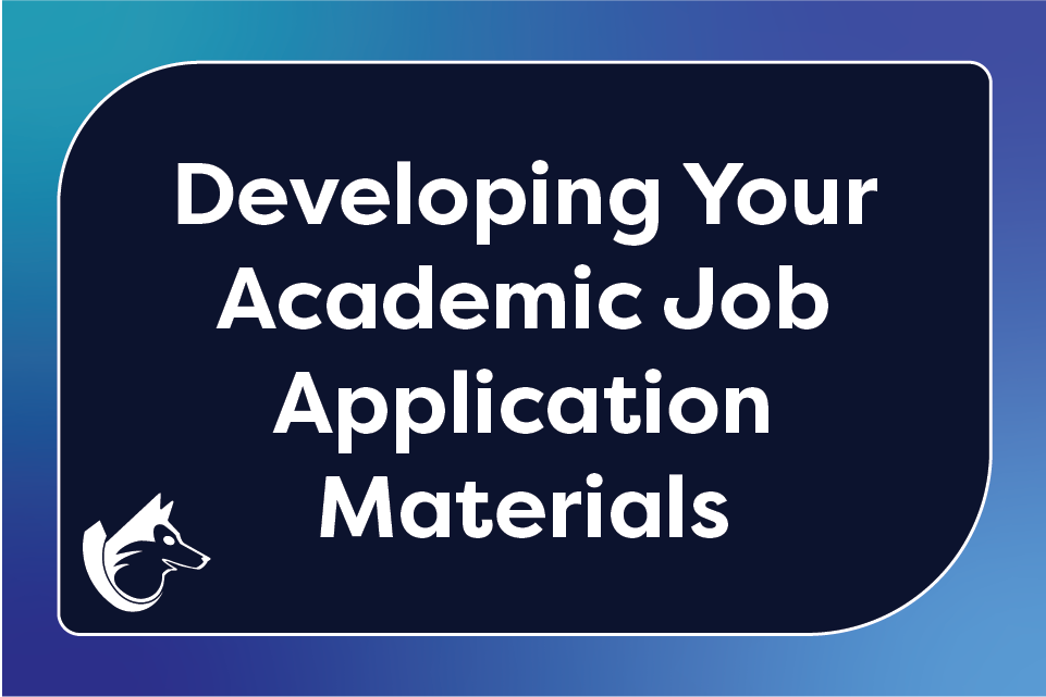 Developing Your Academic Job Application Materials – On-Demand Webinar ...