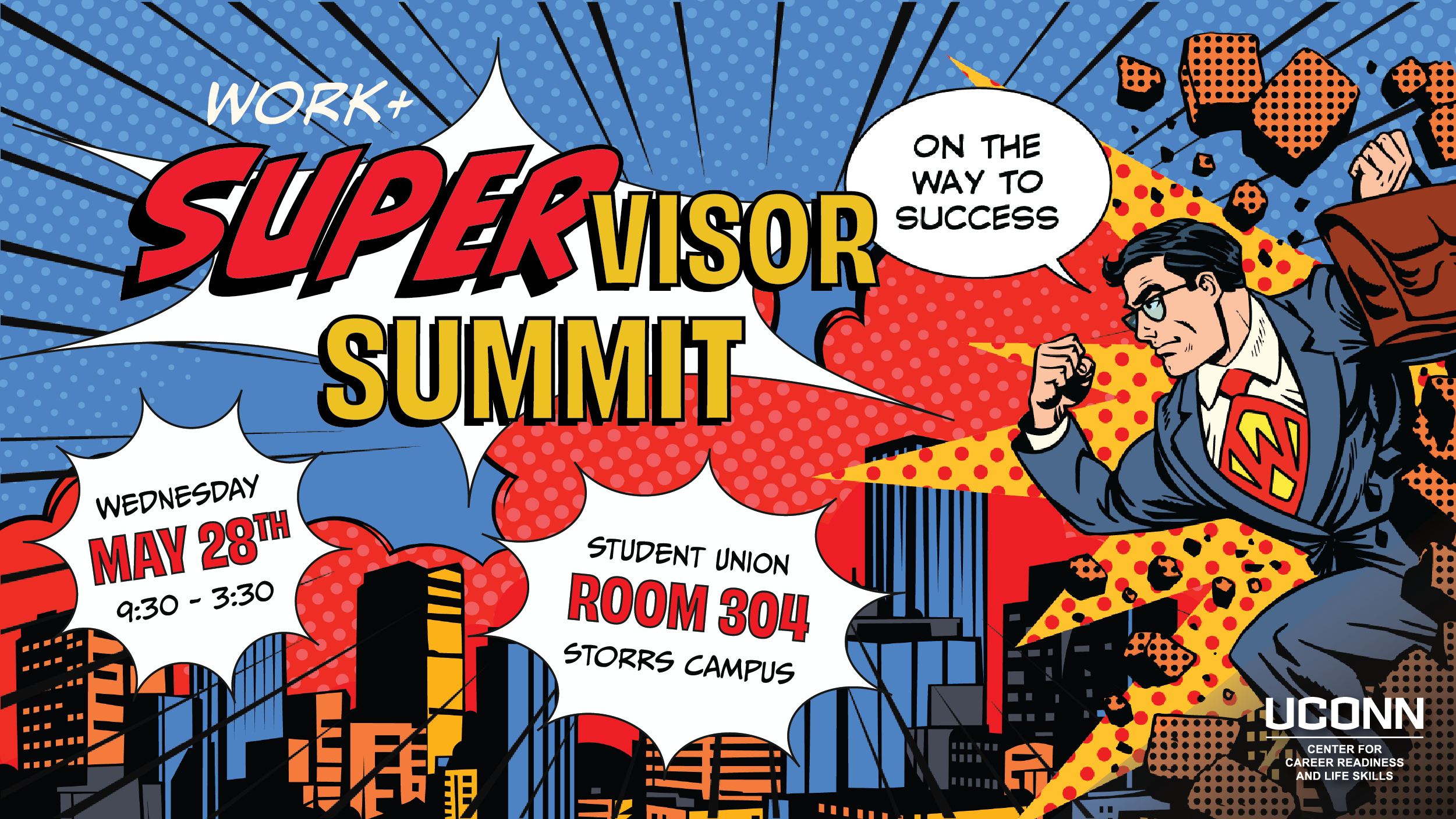 Work+ UConn SUPERvisor Summit: Empowering Student Employee Supervisors – UConn Center for Career ...